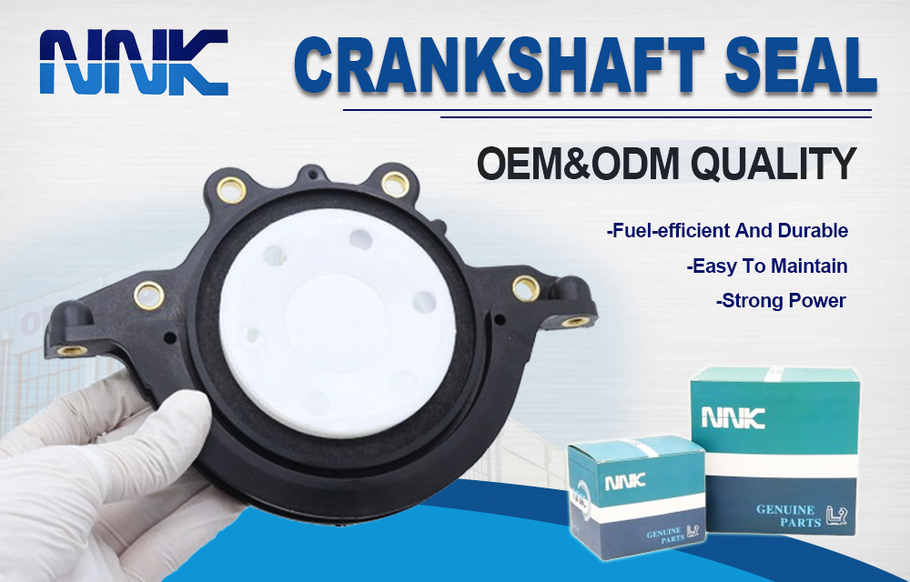 Choose NNK Crankshaft Seal, Choose Stability