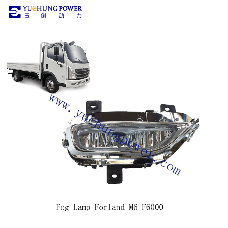 FOTON FORLAND F6000 M6 Fog Lamp