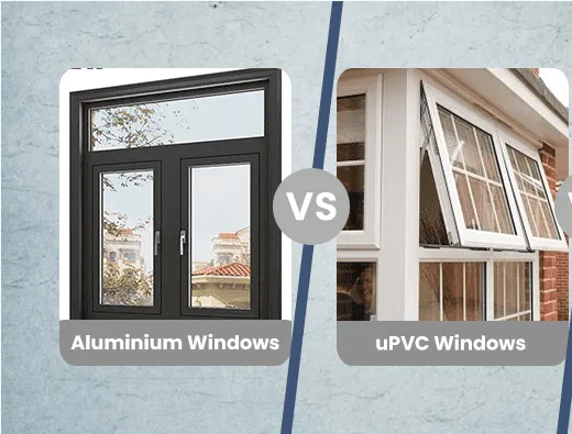 Aluminium Vs Upvc Windows Which Is Better