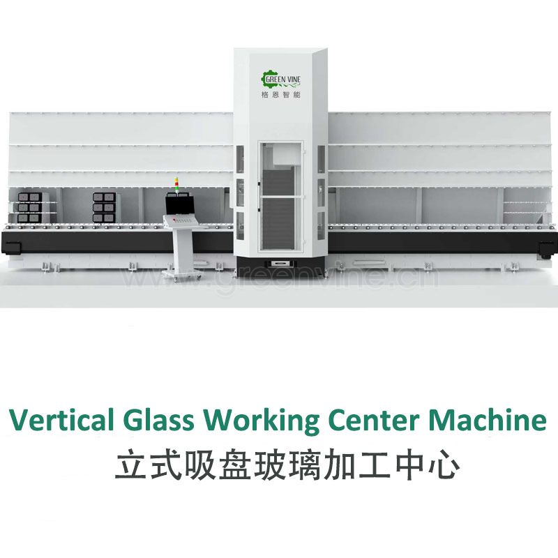 Vertical glass working center for glass processing