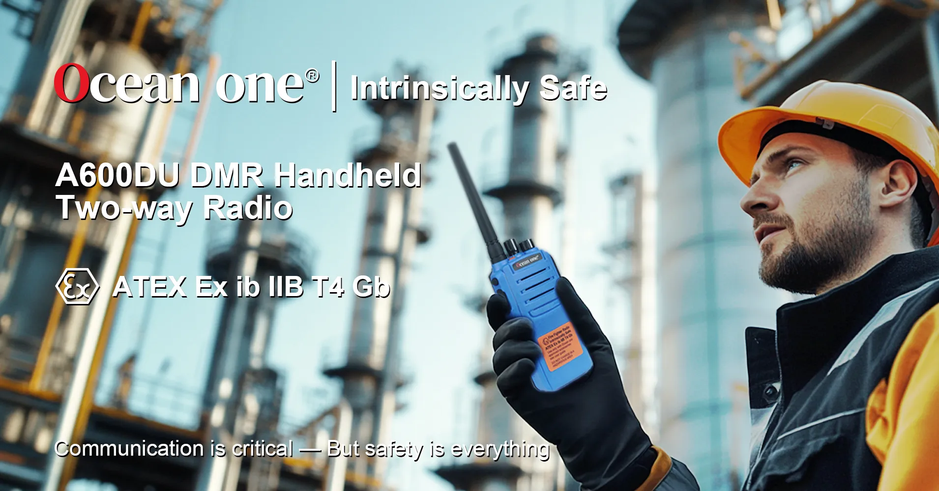 What is an Intrinsically Safe Radio and Why It Matters in Explosive ...