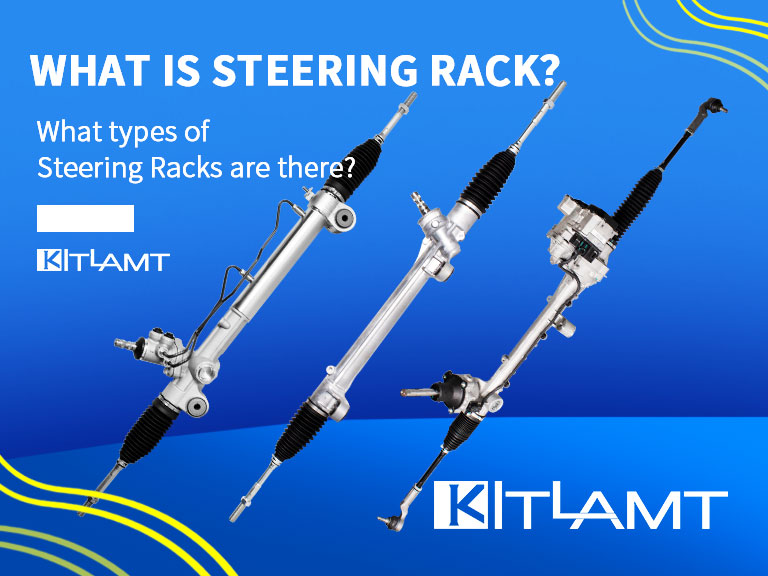 What is a steering rack? What are the types of steering racks?